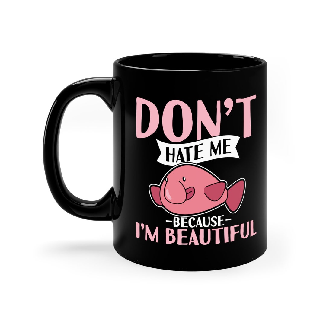 Blobfish Gift / Funny Blobfish Mug for Him & Her / Blobfish Lover ...