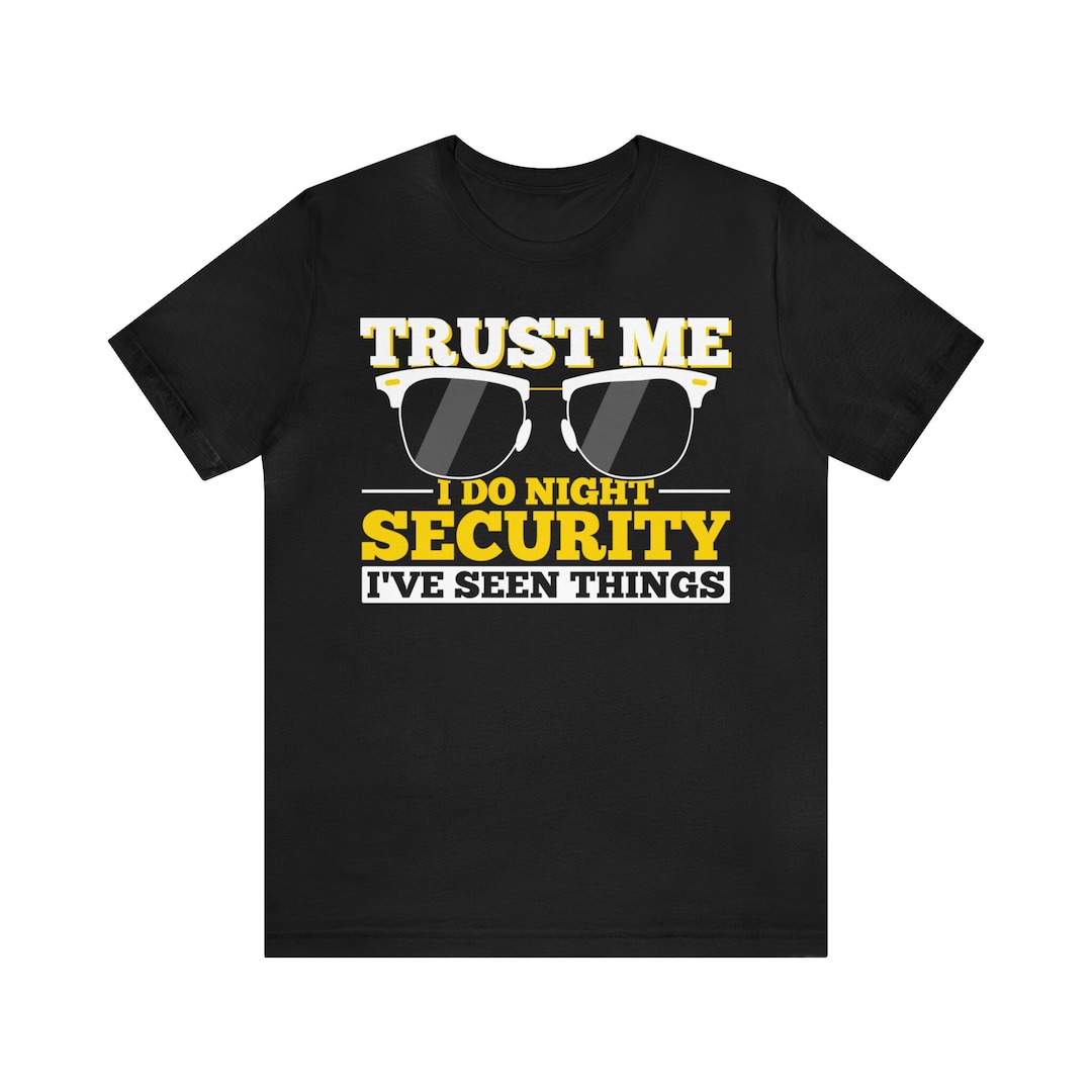 Funny Security Guard Shirt Gift Night Officer Humor Work Job Tee Tshirt ...