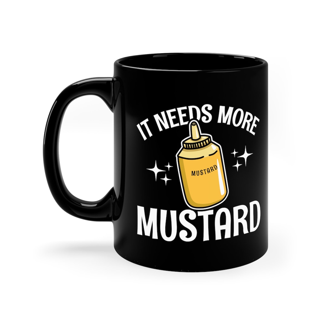 Mustard Mug / Funny Mustard Gift Idea for Him & Her / Hot Dog Fan ...