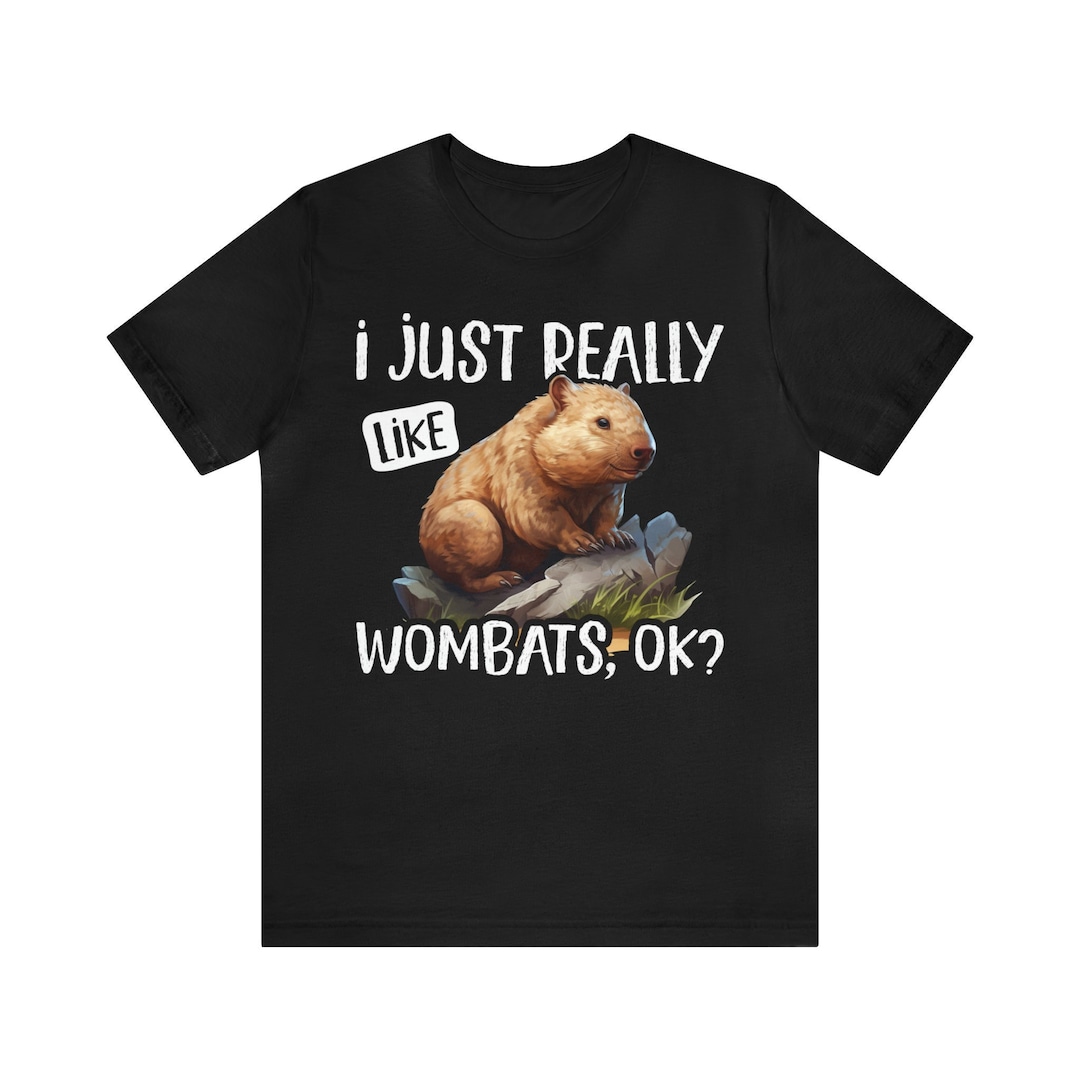 Wombat Gift / Funny Wombat Lover Shirt for Him & Her / Wombats T-shirt ...