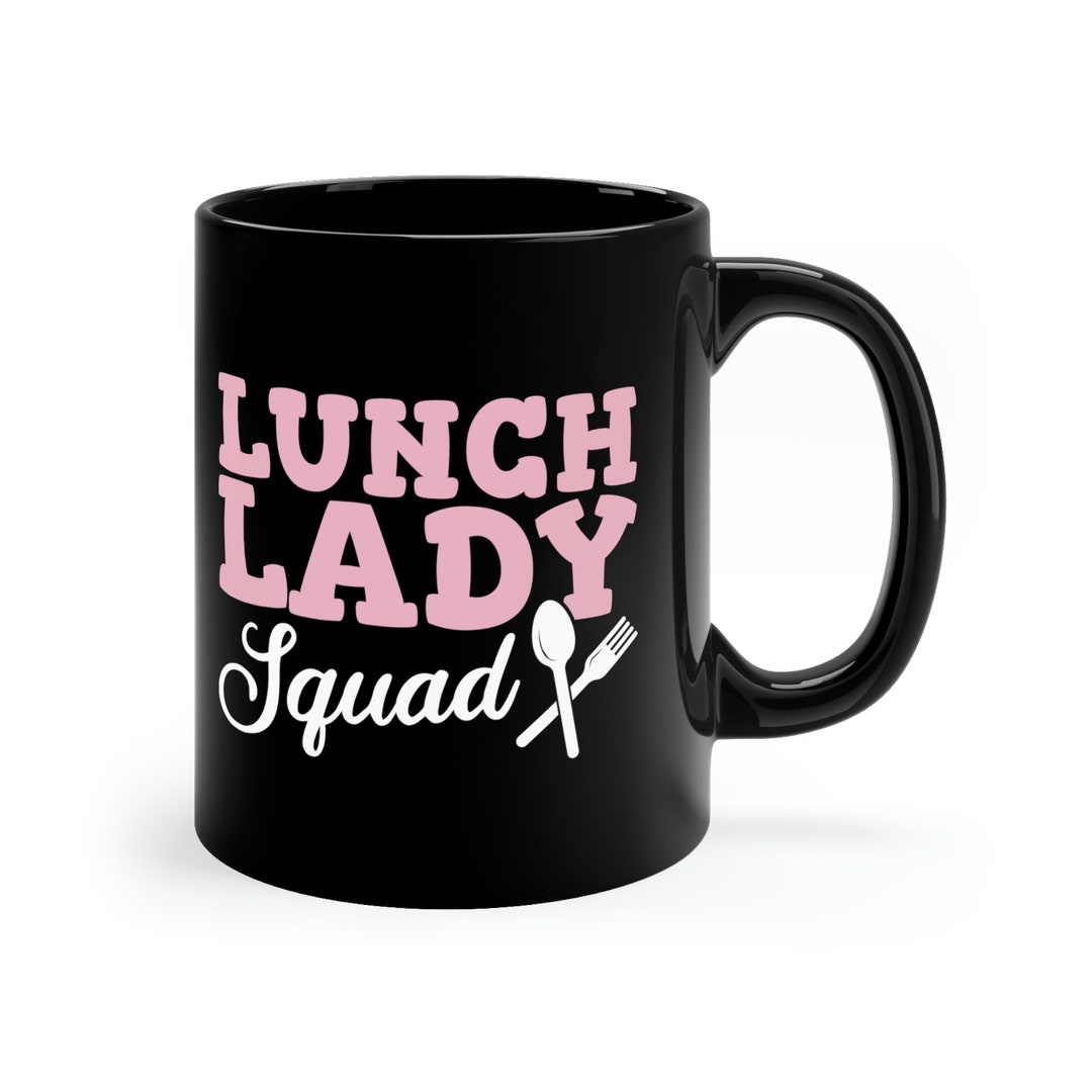 Lunch Lady Coffee Mug / Lunch Lady Thank You Gift / Cafeteria Lady Mugs ...