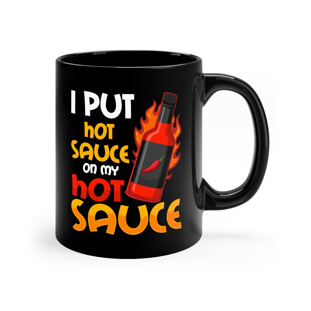 Funny Hot Sauce Coffee Mug: Spicy Food Lover Gift - Etsy UK
