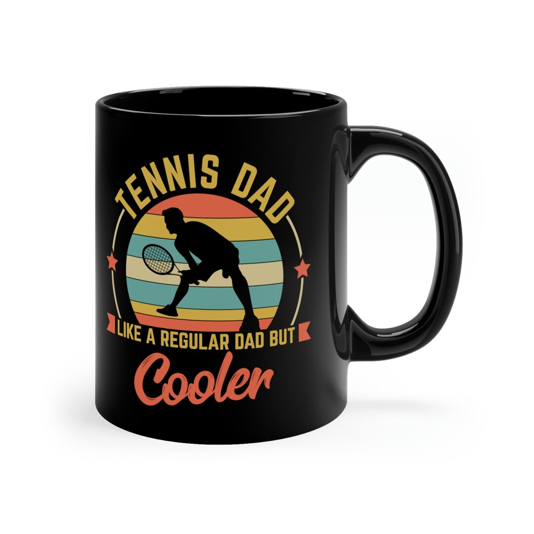 Tennis Dad Mug / Funny Father’s Day Gift for Tennis Dad / Tennis Daddy ...
