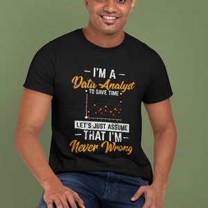 Data Analyst T-shirt: Funny Science Gift Tee - Etsy