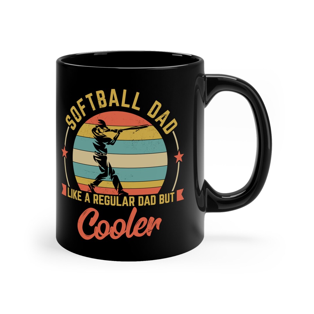 Softball Dad Mug / Funny Softball Dad Father’s Day Gift / Softball ...