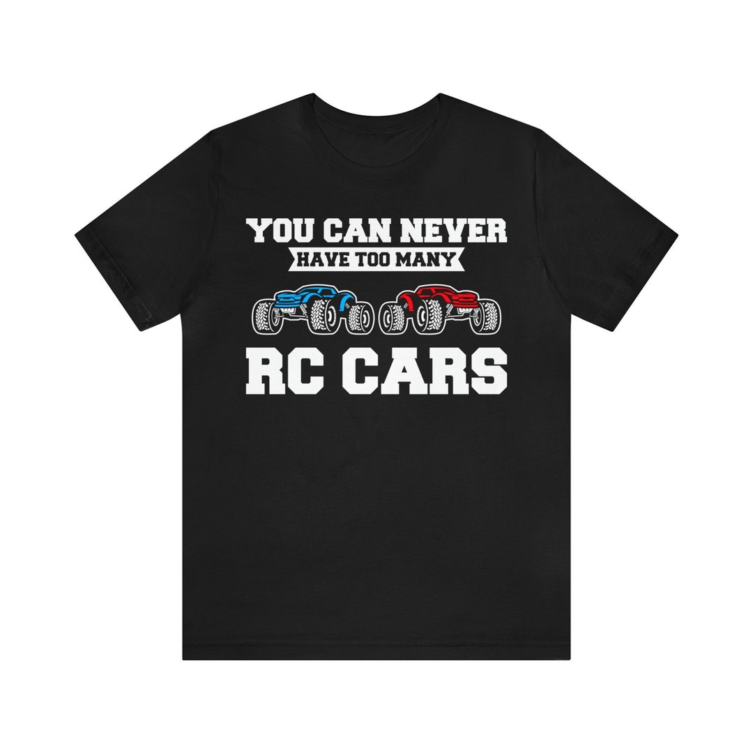 RC Car Racing Shirt Funny Hobby Gift Remote Control Tee Enthusiast ...