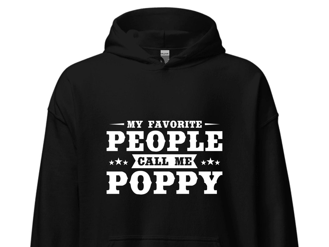 Poppy Sweatshirt / Funny Grandpa Father’s Day Hoodie / Poppy Pullover ...