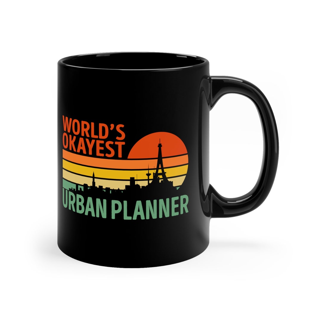 Urban Planner Gift / Funny Urban Developer Coffee Mug / Urban Planning ...