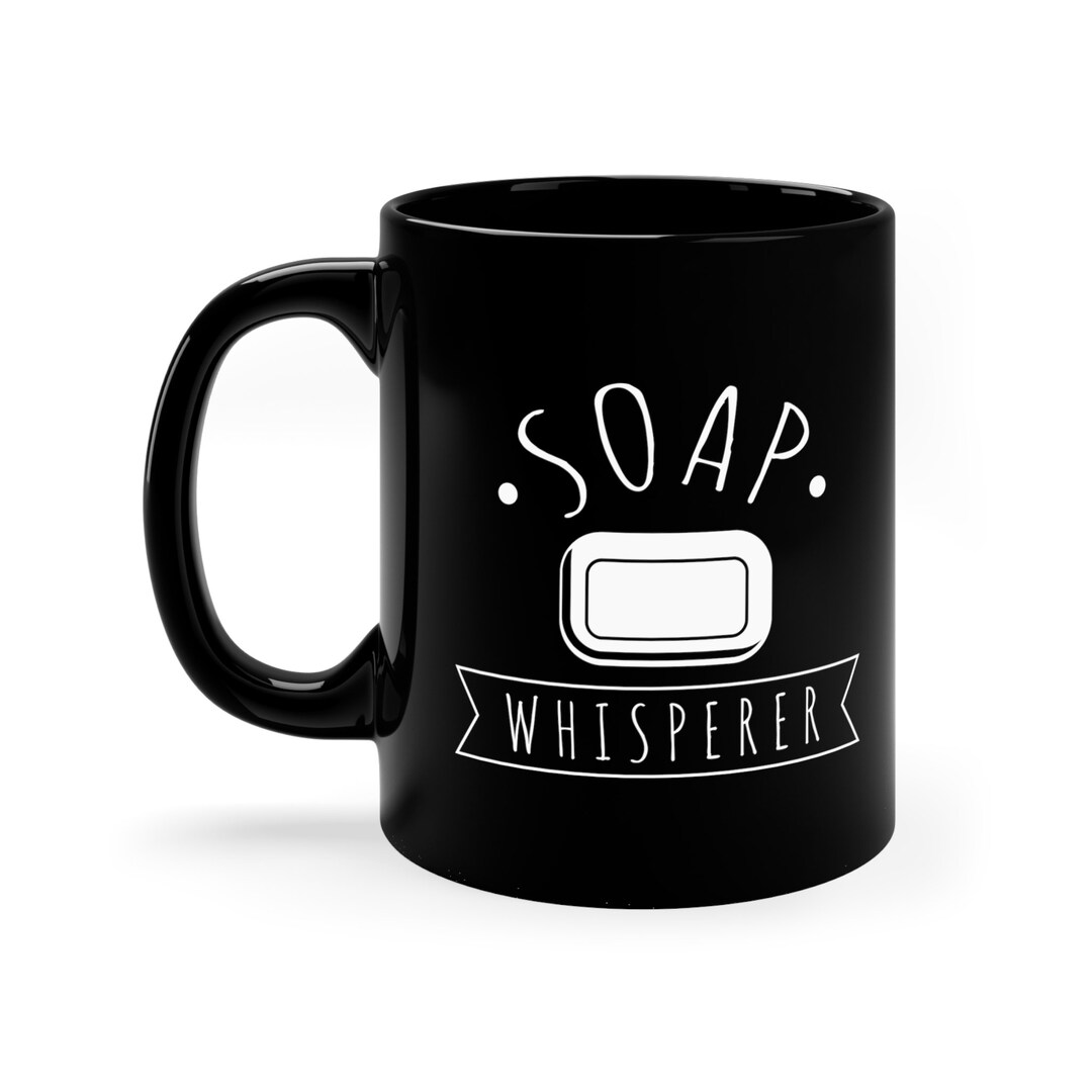 Soap Making Gift / Funny Soapmaker Mug for Him & Her / Soap Maker ...