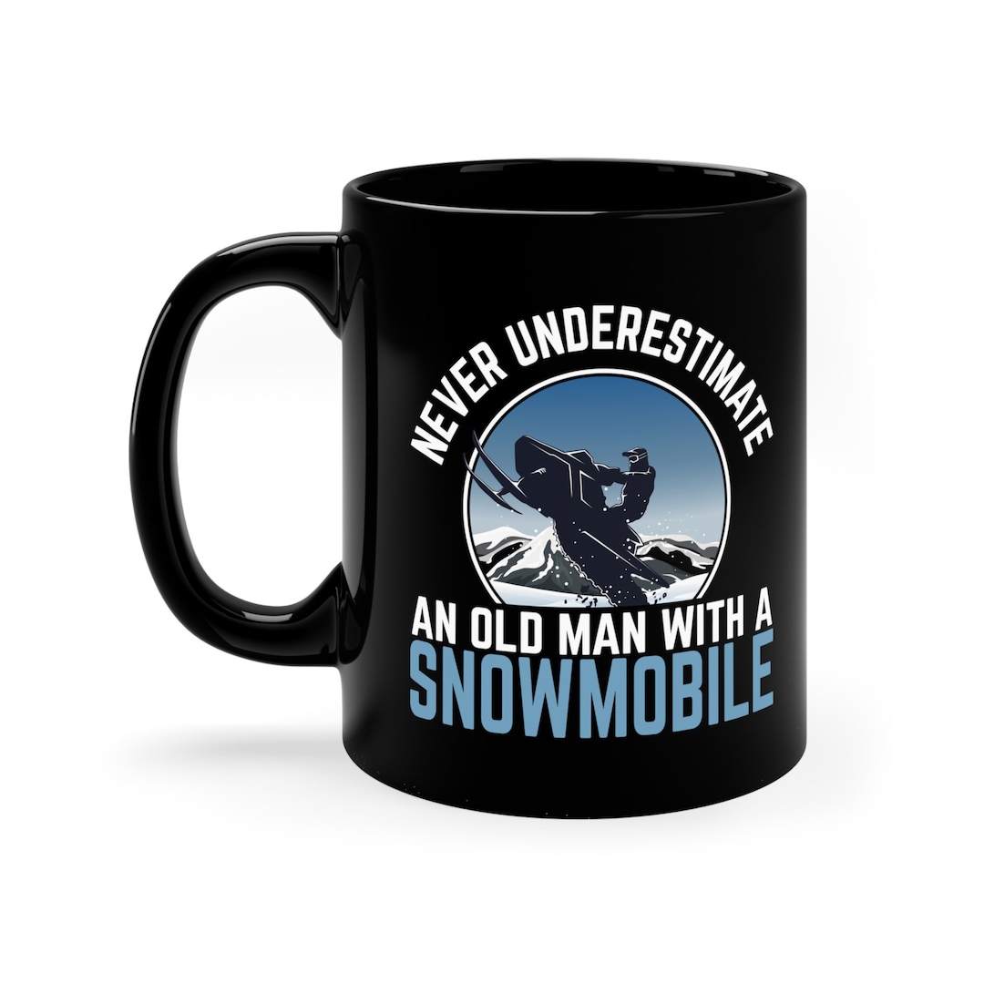 Snowmobile Mug / Funny Snowmobiling Gift for Him & Her / Snowmobile Fan ...