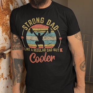Strong Dad Shirt / Hoodie / Sweatshirt / Tank Top / Gym Dad Gift ...