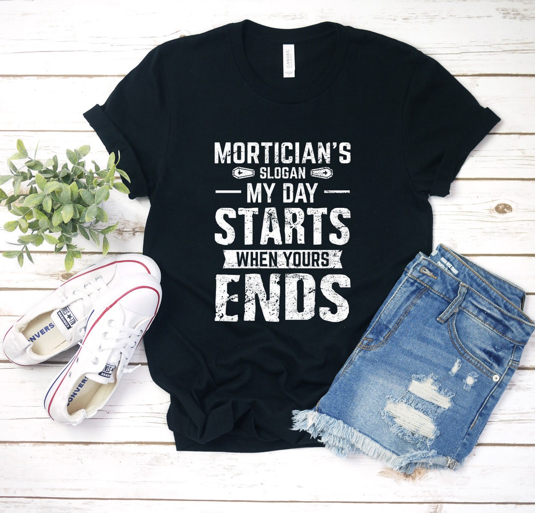 Mortician Shirt Mortuary Student Shirts Funeral Director Services ...
