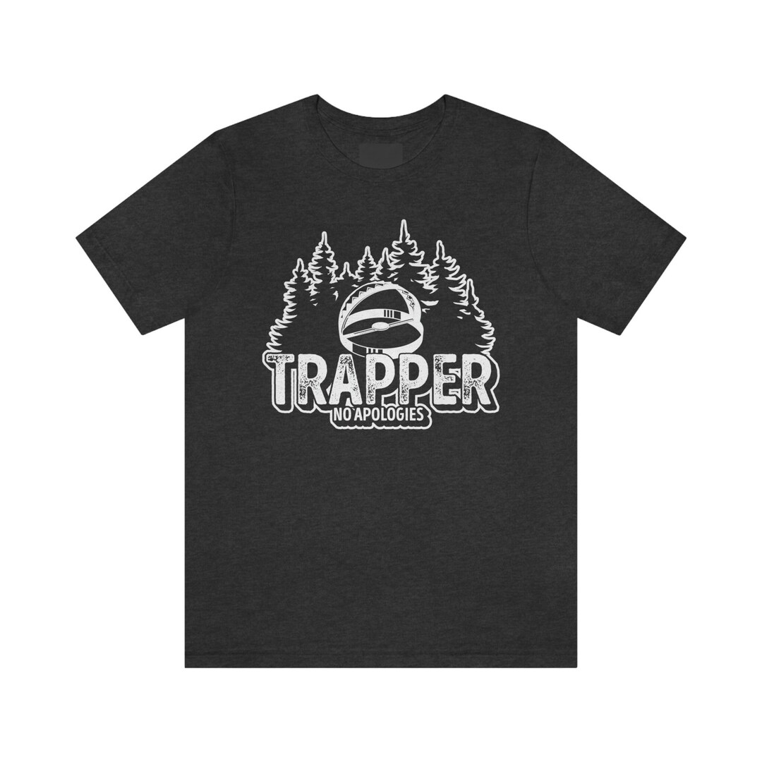 Trapper No Apologies T-shirt: Funny Animal Trapping Tee - Etsy