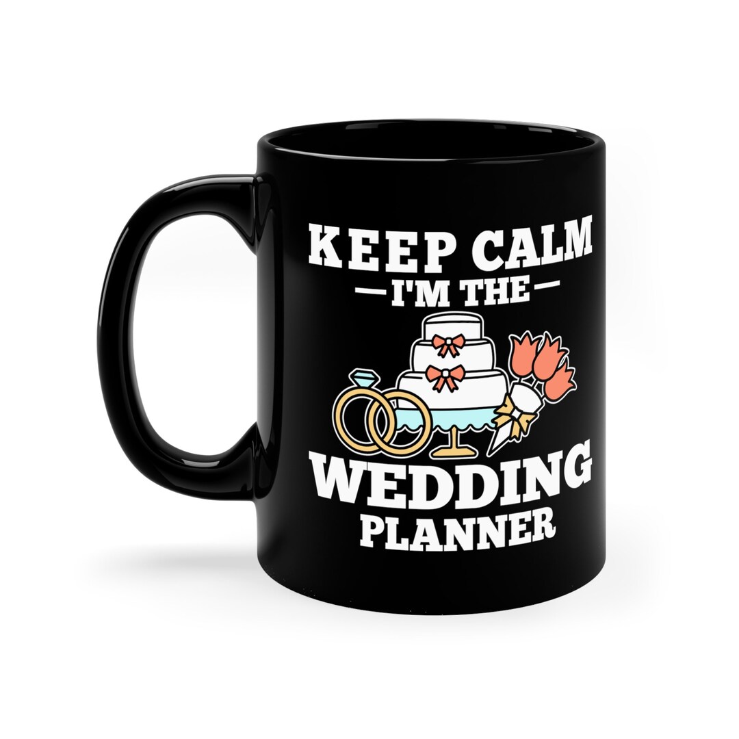 Cute Wedding Planner Mug / Funny Wedding Coordinator Gift for Him & Her ...