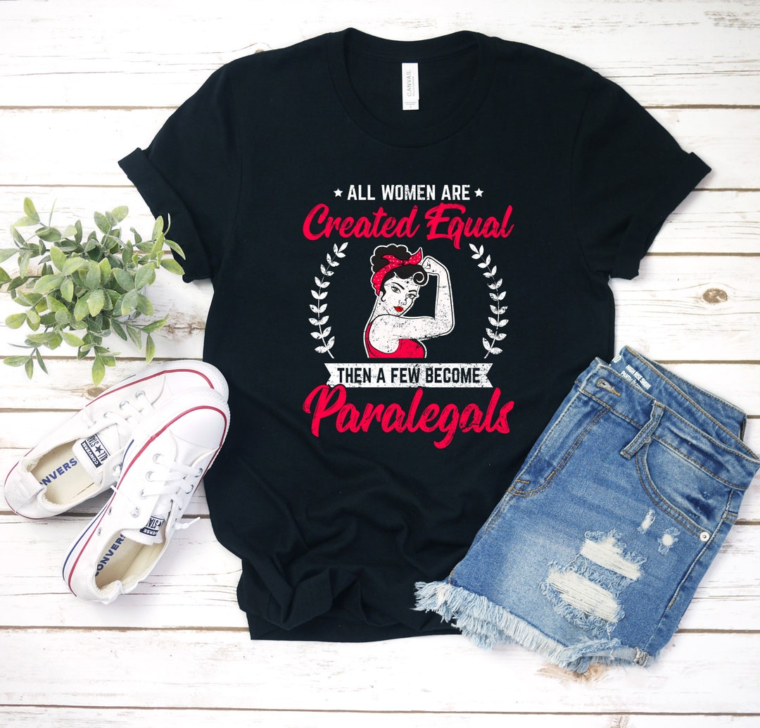 Women Become Paralegals / Shirt / Tank Top / Hoodie / Gift for ...