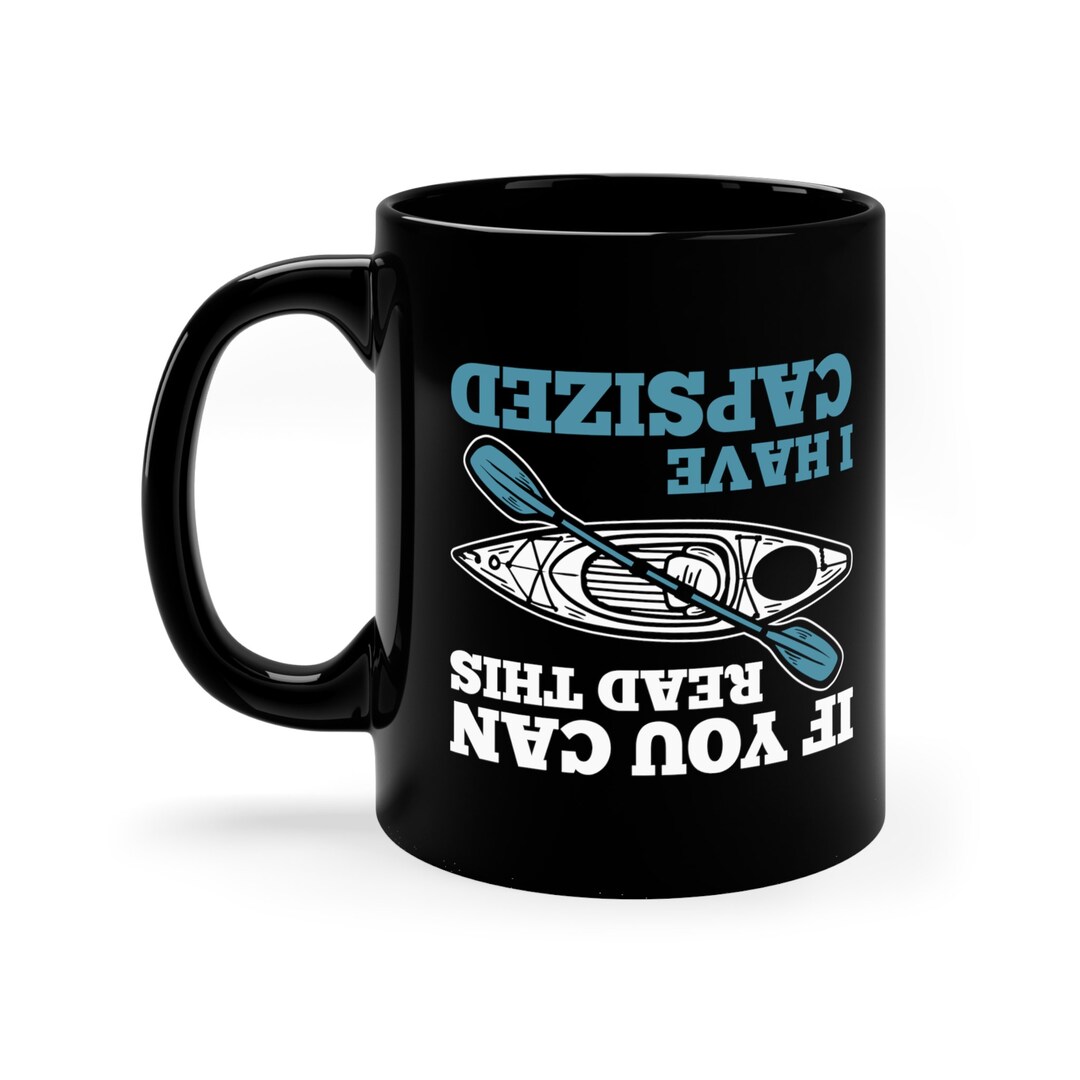 Kayaking Gift / Funny Kayak River Sport Lover Mug for Him & Her ...