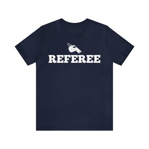 Referee Shirt / Funny Referee Assistant Gift for Him & Her / Umpire ...