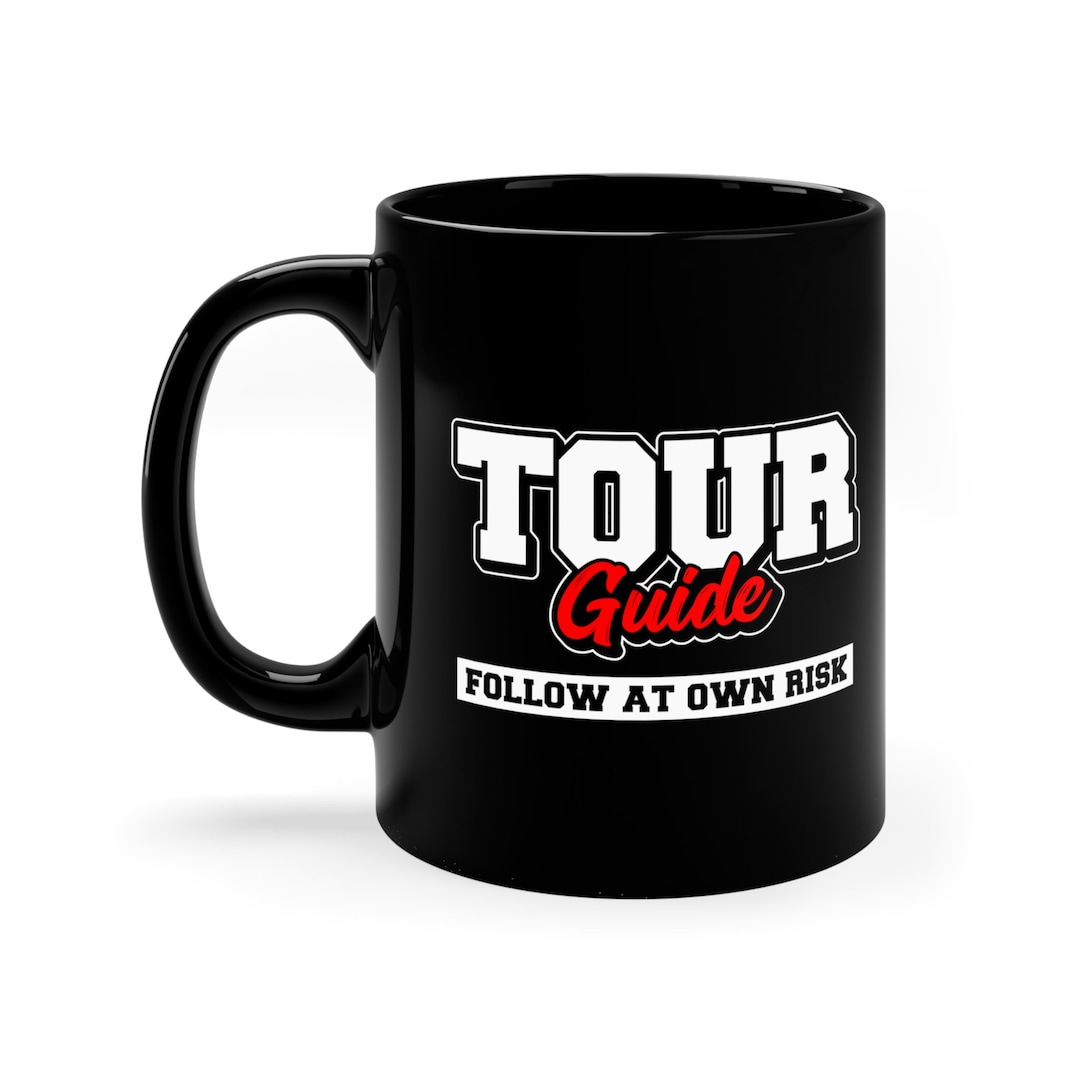 Tour Guide Mug / Funny Safari Tour Guide Gift for Him & Her / City ...