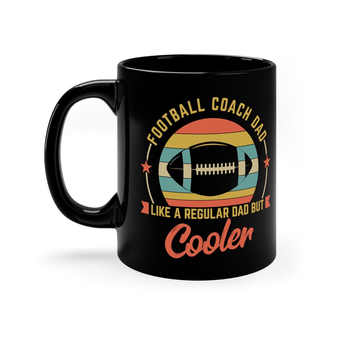 Football Dad Mug / Funny Football Coach Father’s Day Gift / Football ...