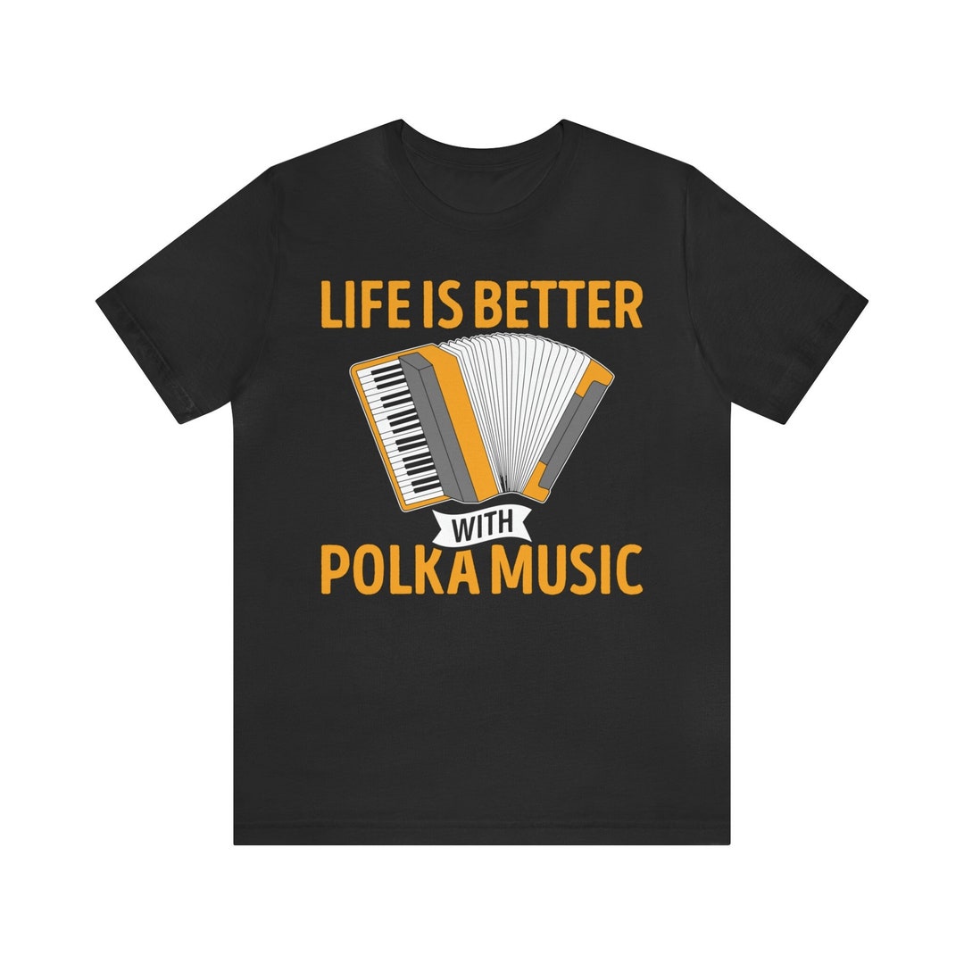 Funny Polka Music T-shirt: Gift for Polka Lovers - Etsy