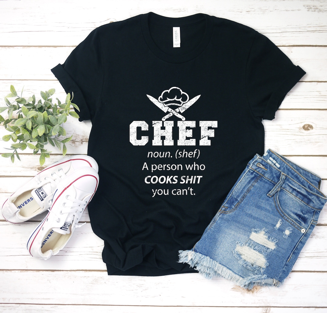 Cooking Shirt Funny Chef Shirts Gift for Cook Tshirt Foodie Tee ...