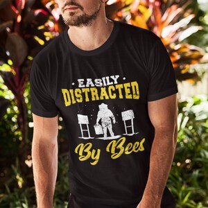Easily Distracted by Bees Shirt: Funny Beekeeper Gift - Etsy
