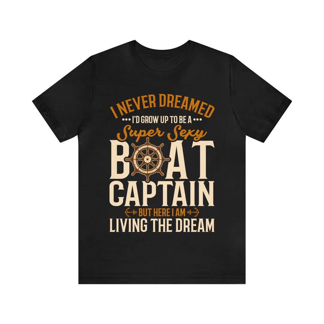 Funny Boat Captain T-shirt: Sailing Lover Gift - Etsy Canada