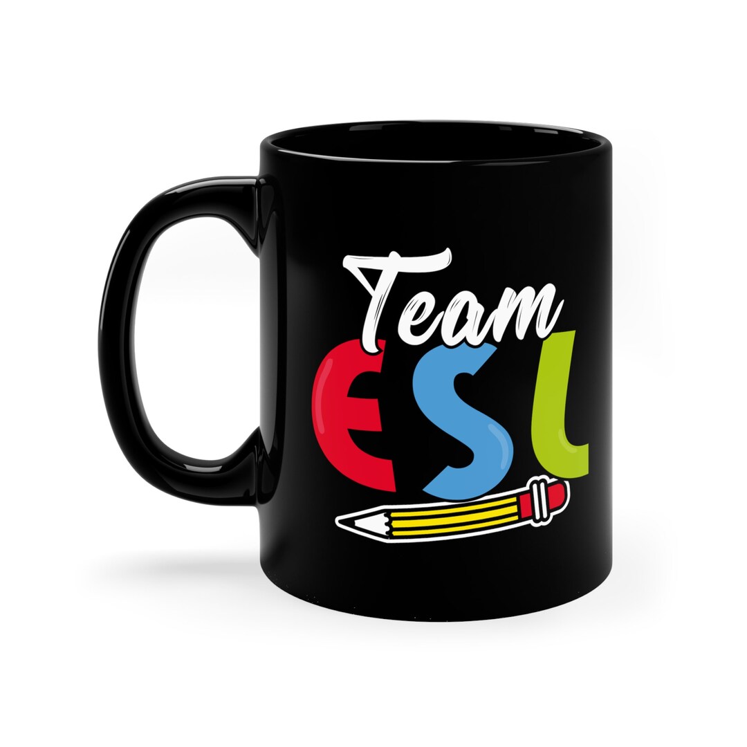 Cute ESL Teacher Mug / ESL Teacher Appreciation Gift for Him & Her ...