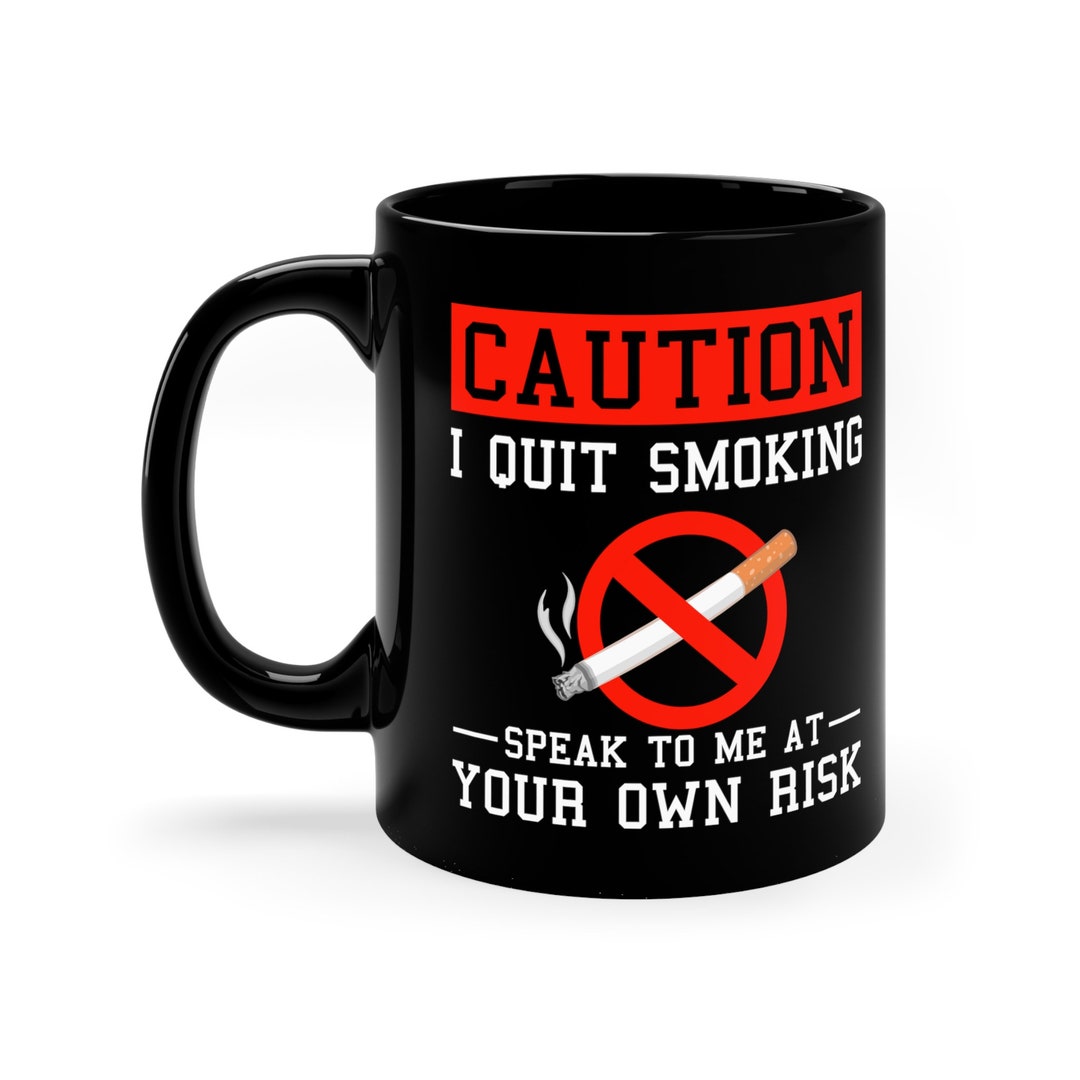Stop Smoking Mug / Funny Quitting Smoking Gift Idea for Him & Her ...
