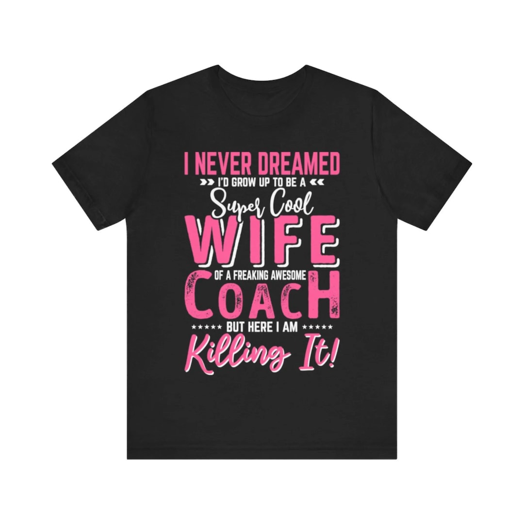 Funny Coach's Wife Shirt / Coach's Wife Gift / Football Coach Wife T ...