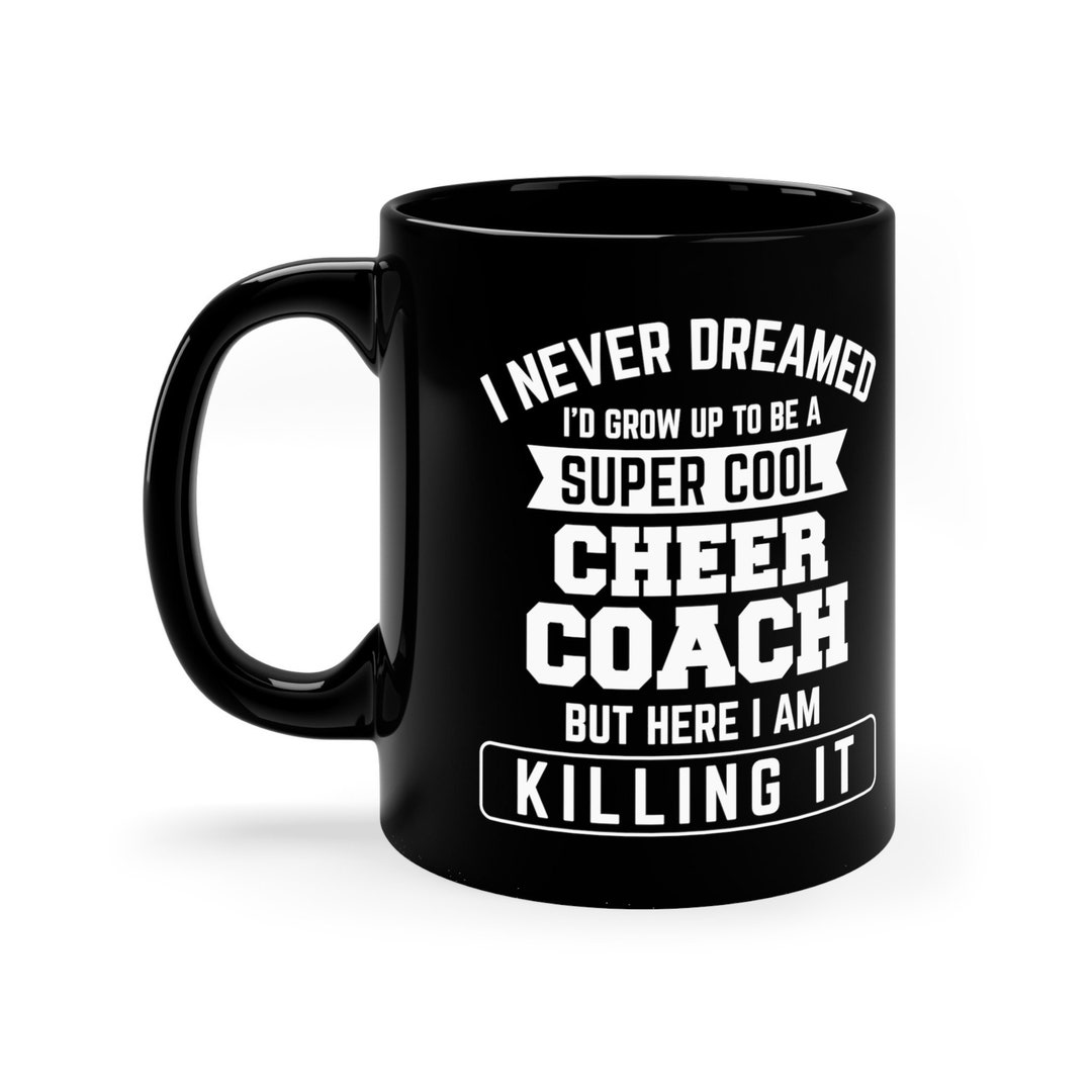 Cheer Coach Mug / Funny Cheer Coach Gift for Him & Her / Cheer Coach ...