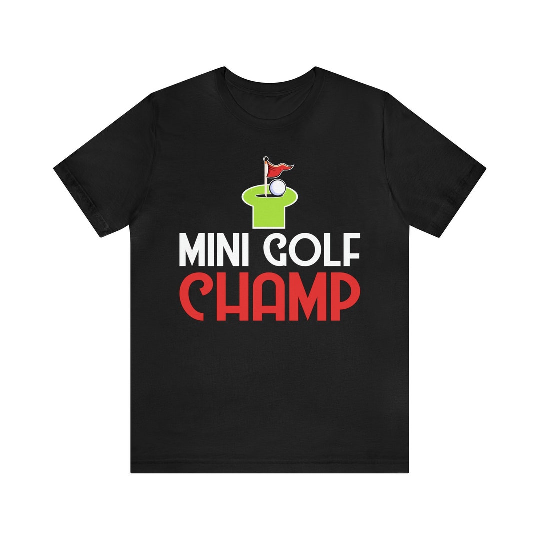 Mini Golf Shirt / Funny Mini Golf Champion Gift for Him & Her ...