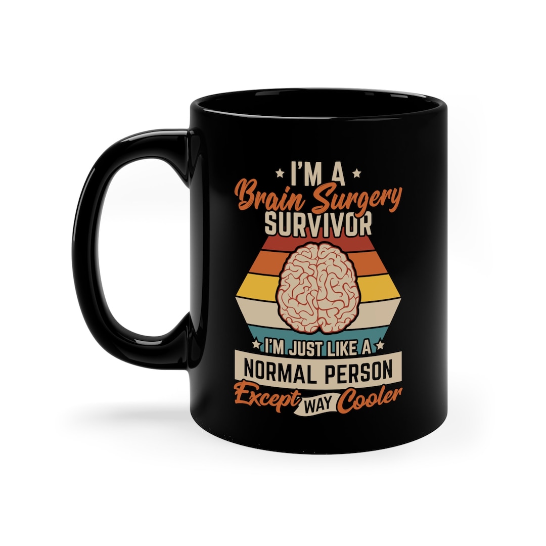Brain Surgery Get Well Soon Mug / Funny Neurosurgery Recovery Gift for ...