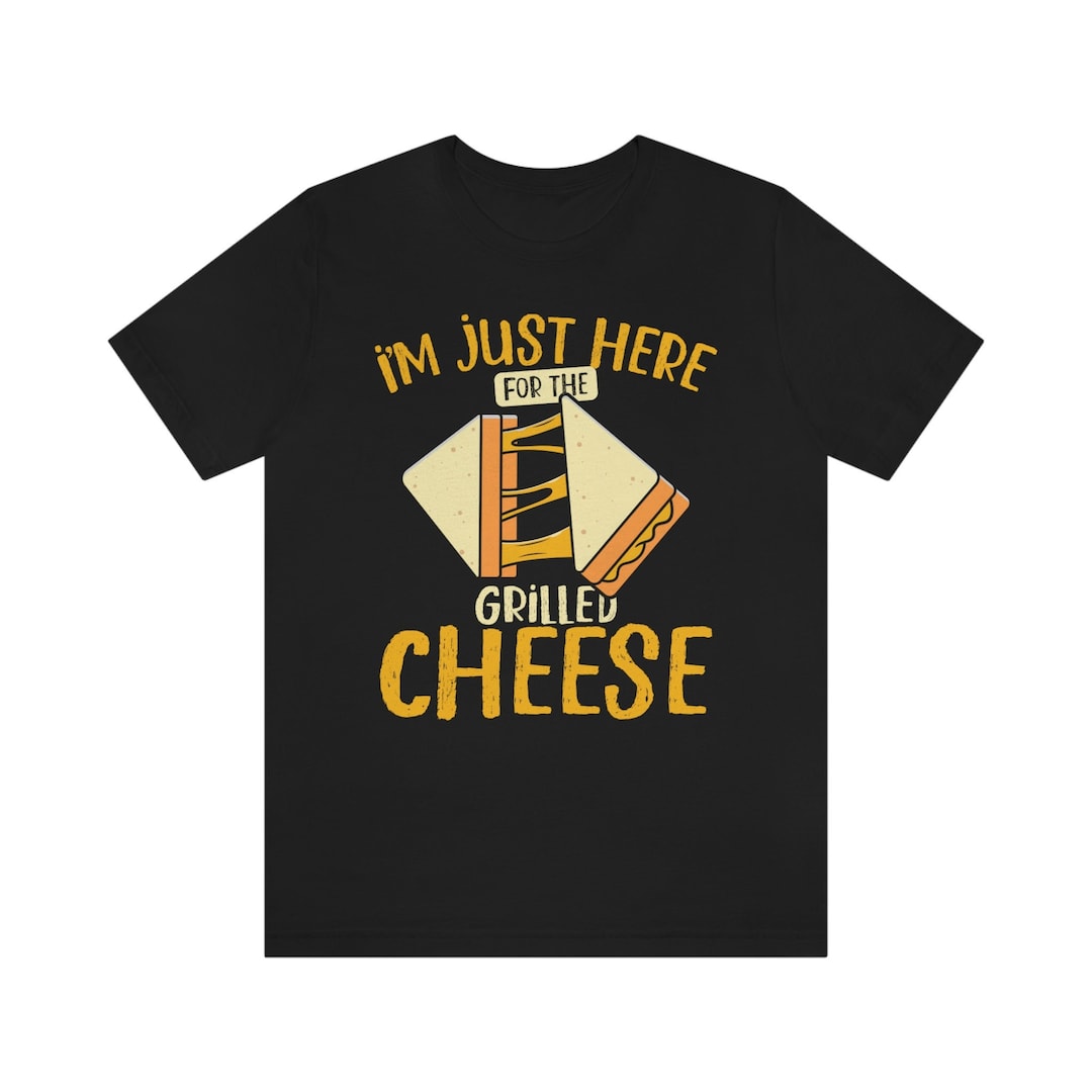 Funny Grilled Cheese Lover Shirt: Unisex Comfort Food Tee - Etsy
