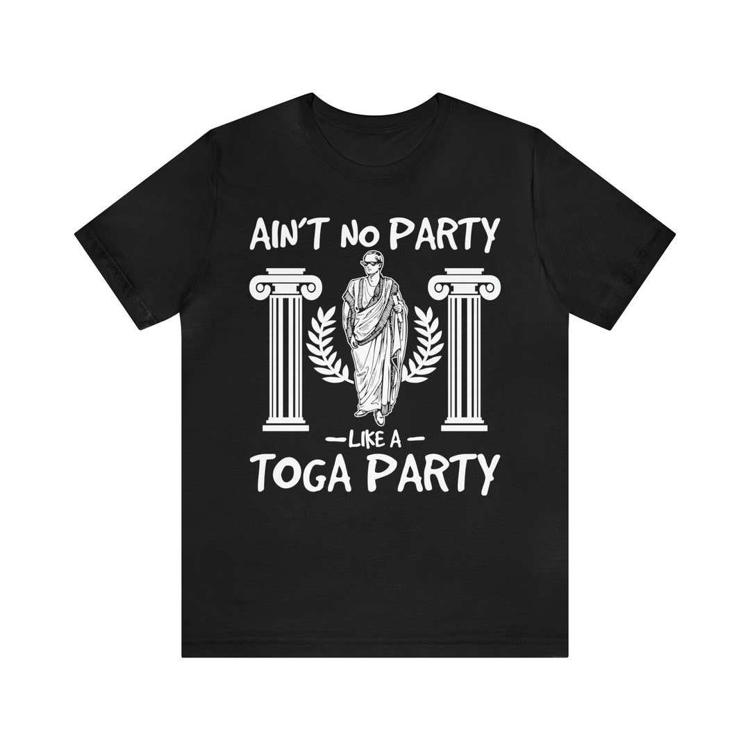 Funny Toga Party Shirt / Toga Costume Gift for Him & Her / Greek ...
