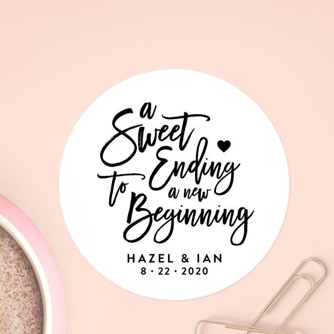 A Sweet Ending to a New Beginning Stickers, Wedding Favor Stickers ...