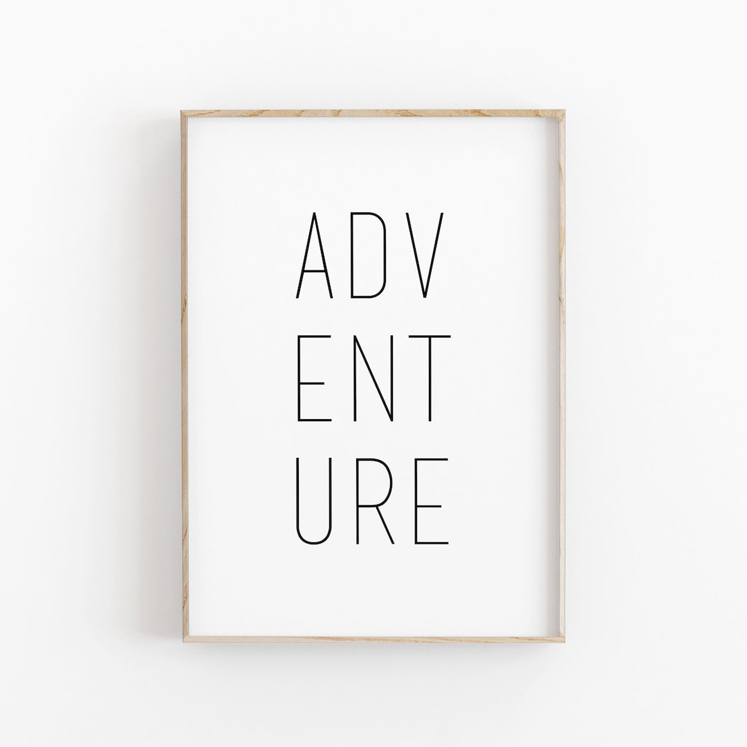 Adventure Quote Printable, Typography Art, INSTANT DOWNLOAD, Printable ...