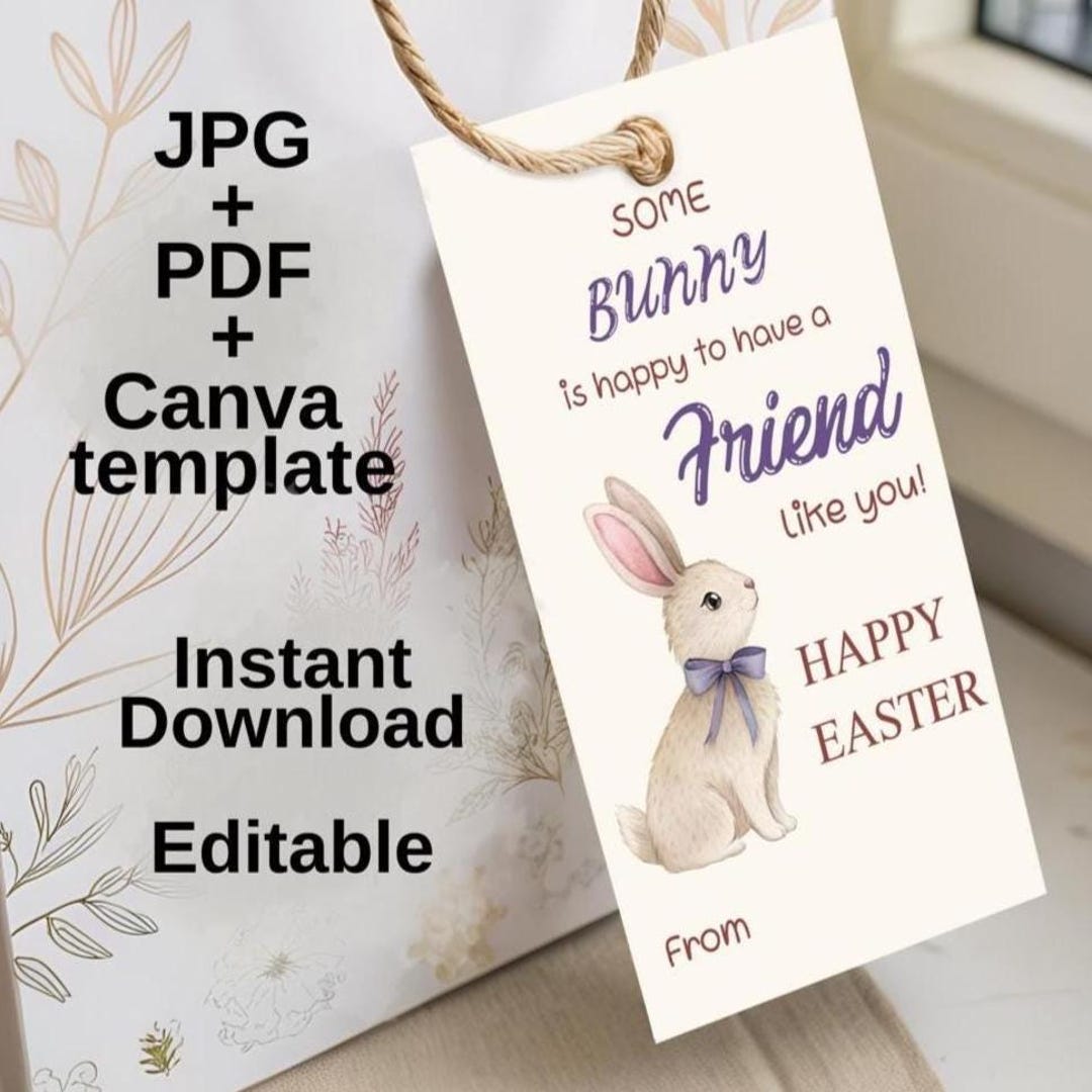 Easter Bunny Gift Tags Printable, Friend Treat Bag Label, Some Bunny is ...