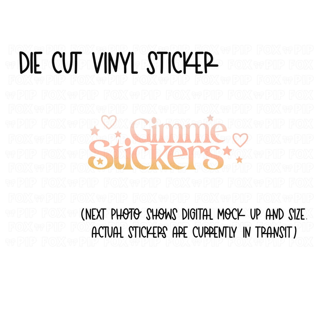 Gimme Stickers -vinyl Die Cut Sticker - Etsy