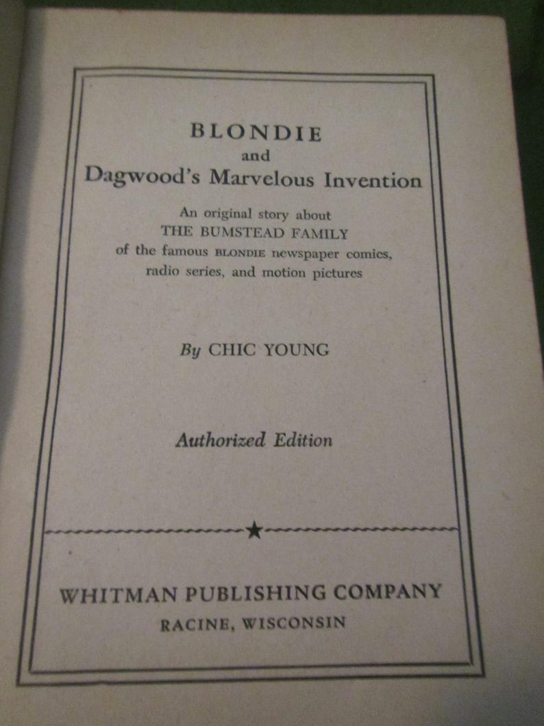 1947 ** Blondie and Dagwoods Marvelous Invention ** Chic Young ...