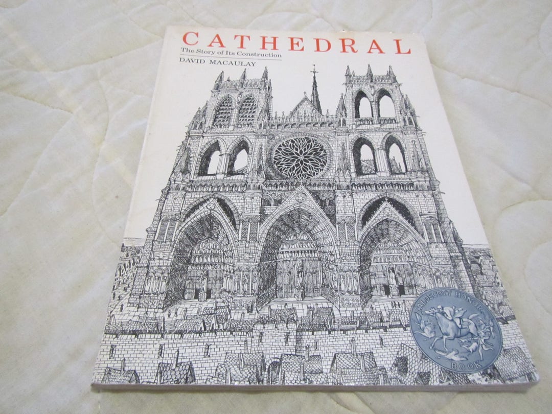 1973 ** Cathedral * the Story of Its Construction **david Macaulay ...