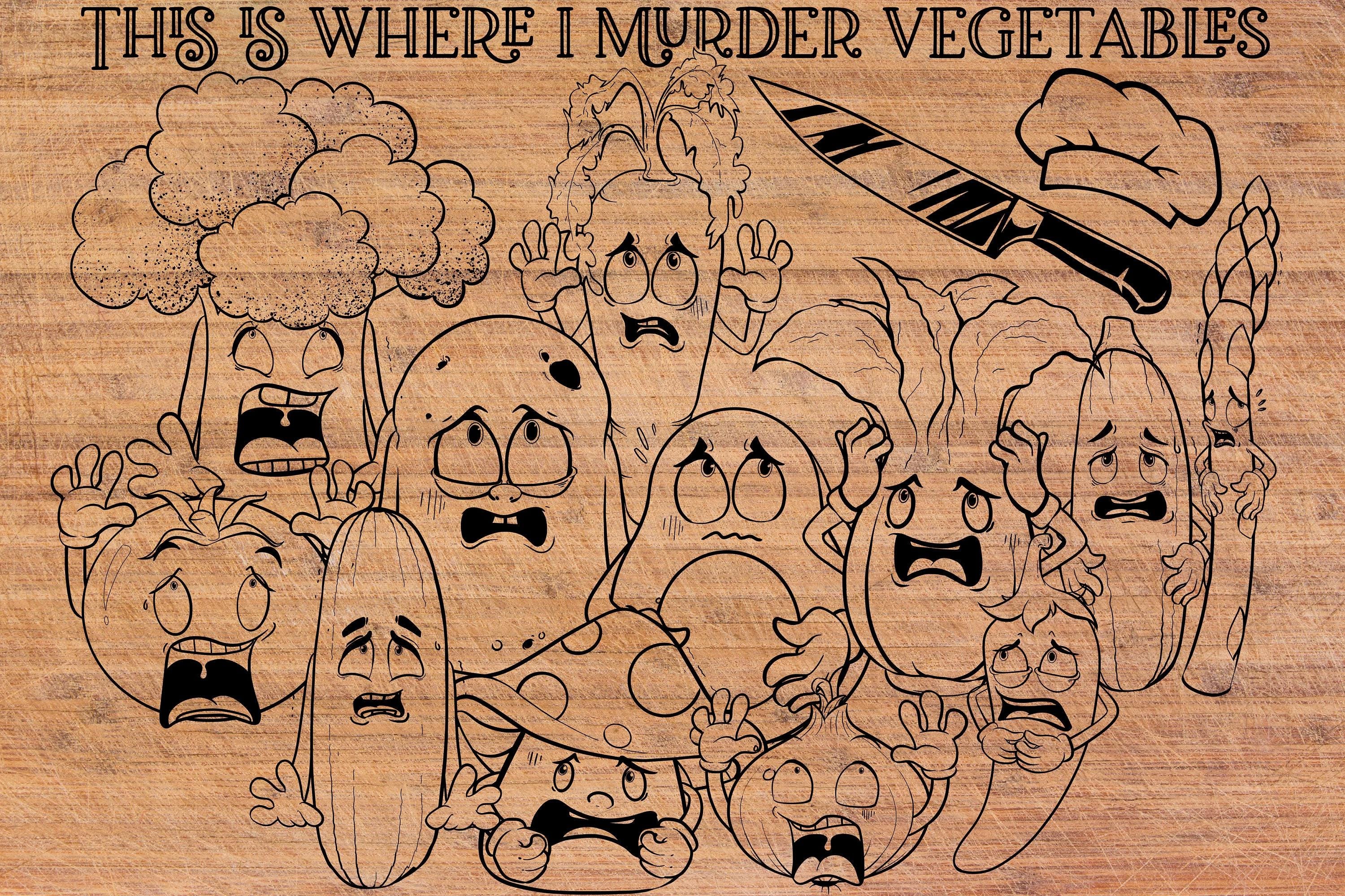 This is Where I Murder Vegetables SVG, Kitchen Decor Digital File - Etsy