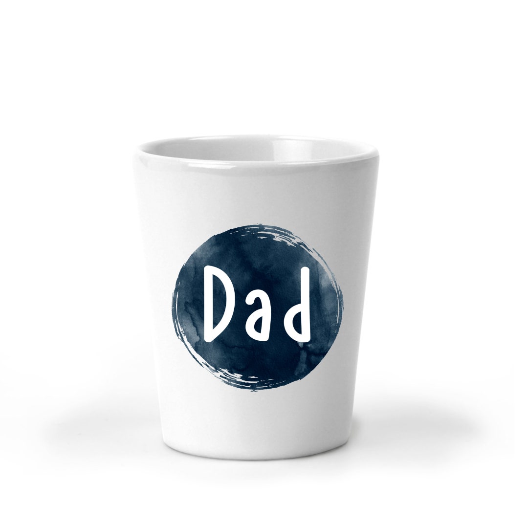Dad Shot Glass, Personalized Shot Glass, Shot Glasses, Name Shot Glass ...