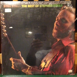 Stephen Stills- Still Stills- the Best of Stephen Stills, 33 Rpm 12 ...