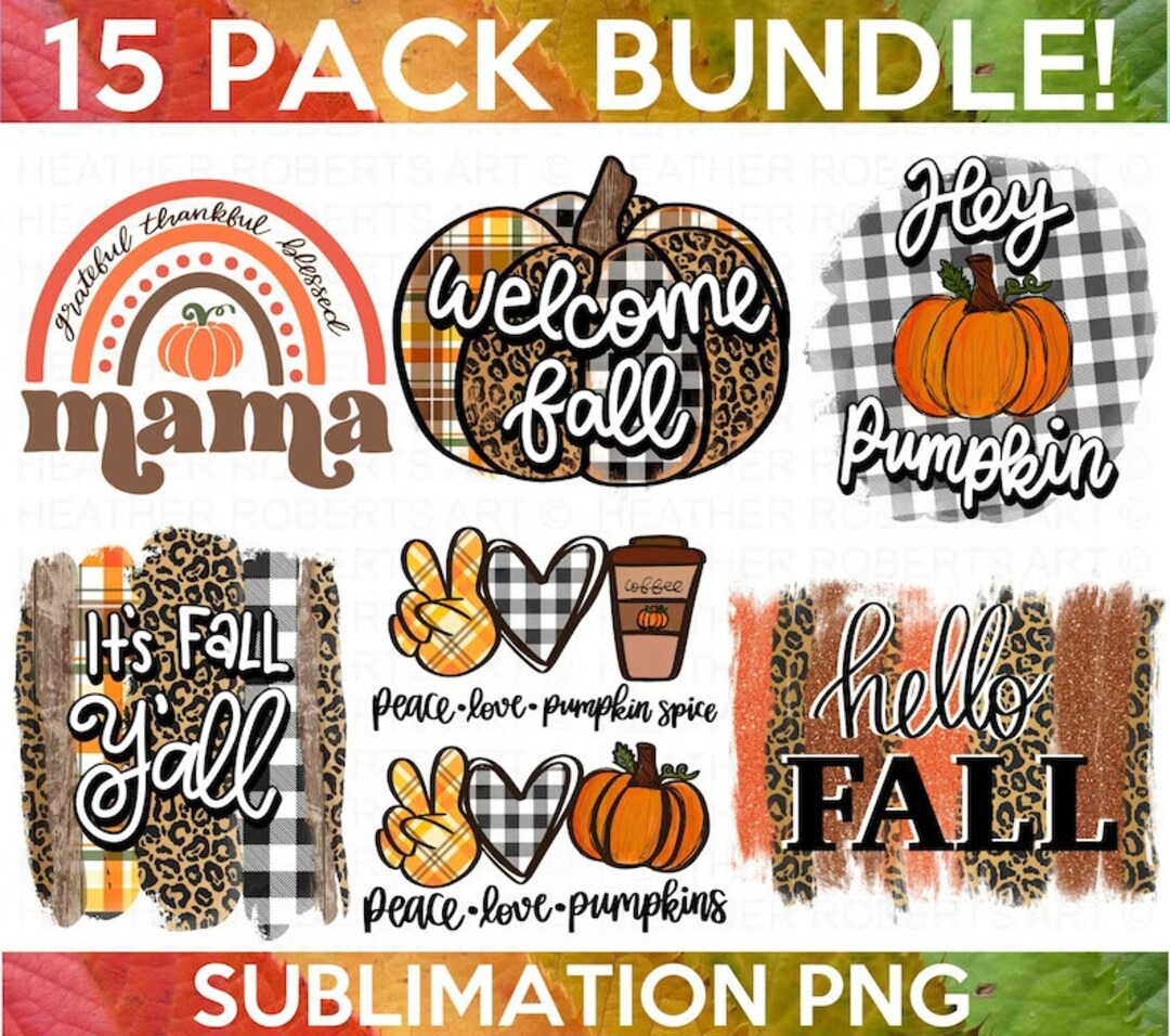 Fall Sublimation Bundle, Fall PNG, Autumn PNG, Thanksgiving Png, Fall ...
