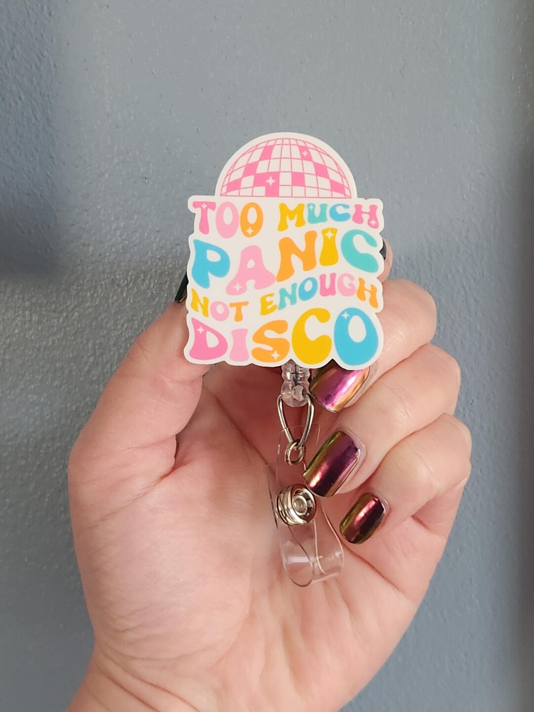 Too Much Panic Not Enough Disco Badge Reel, Be Kind to Your Mind Badge ...
