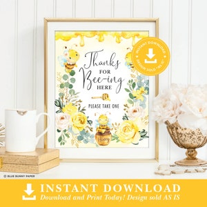 Thanks for Bee-ing Here Sign, Bee Baby Shower Printable, Honey Bee ...
