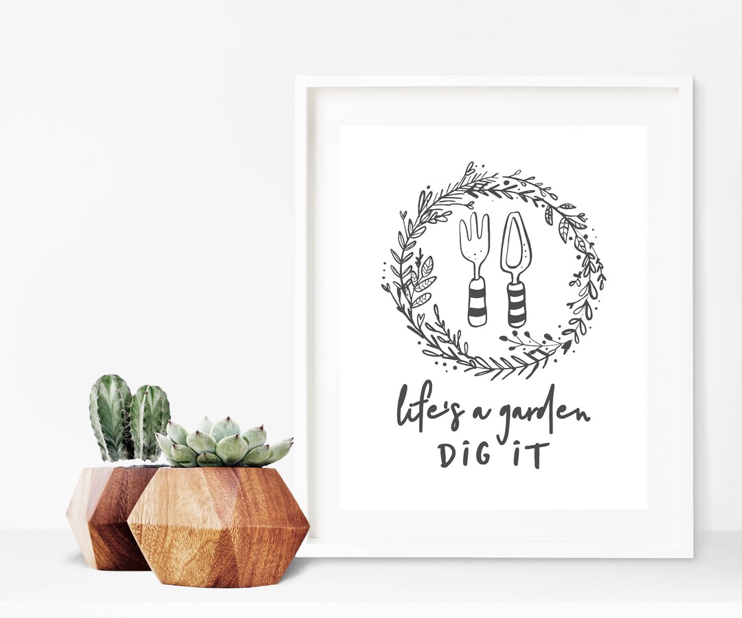 Life's A Garden, Dig It - Garden Sign - Garden Quote - Gift for ...