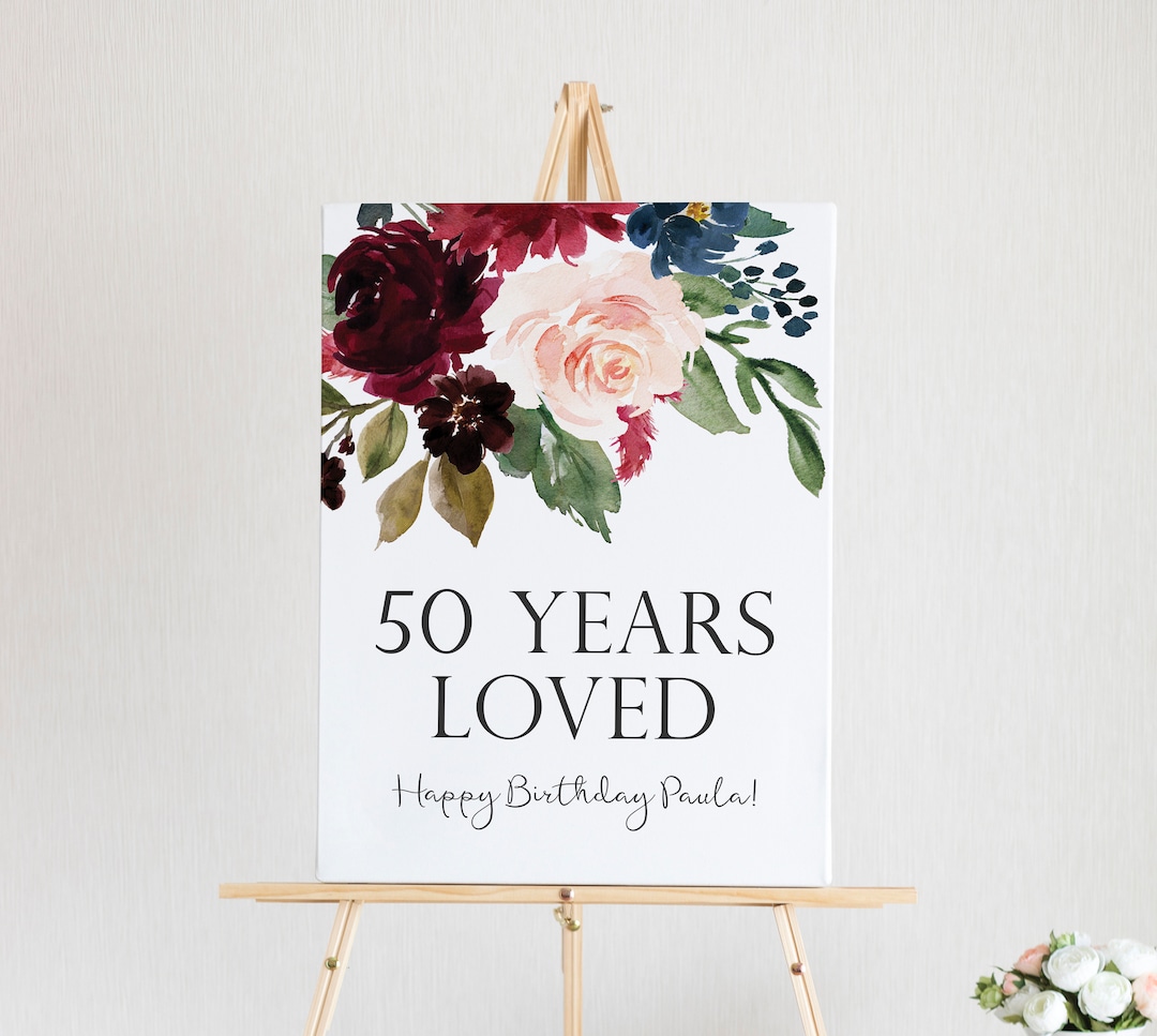 50 Years Loved Sign - 50th Birthday Sign - 50 Birthday Party ...