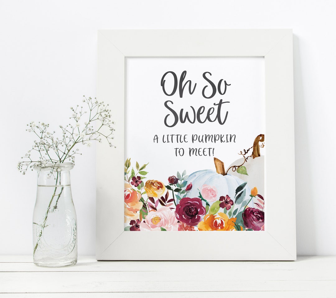 Oh so Sweet Sign - A Little Pumpkin Baby Shower Decor - Oh so Sweet ...
